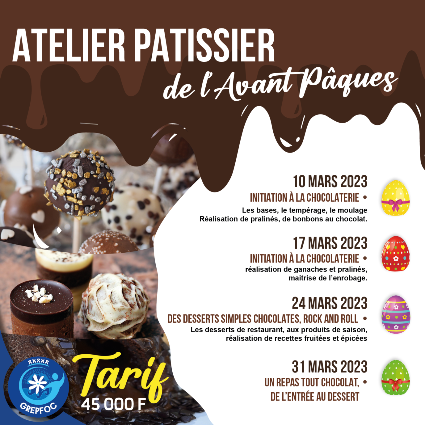 Atelier Pâtissier AVANT PAQUES – du 10 au 31 MARS 2023 – GREPFOC