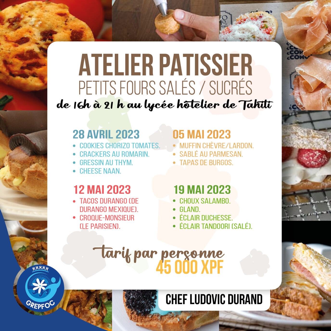 Atelier Pâtissier PETITS FOURS SALES SUCRES – du 28 avril au 19 mai 2023 – GREPFOC